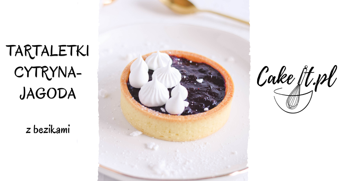 Mini tarty z kremem cytrynowym, jagodami i bezikami - Cake It